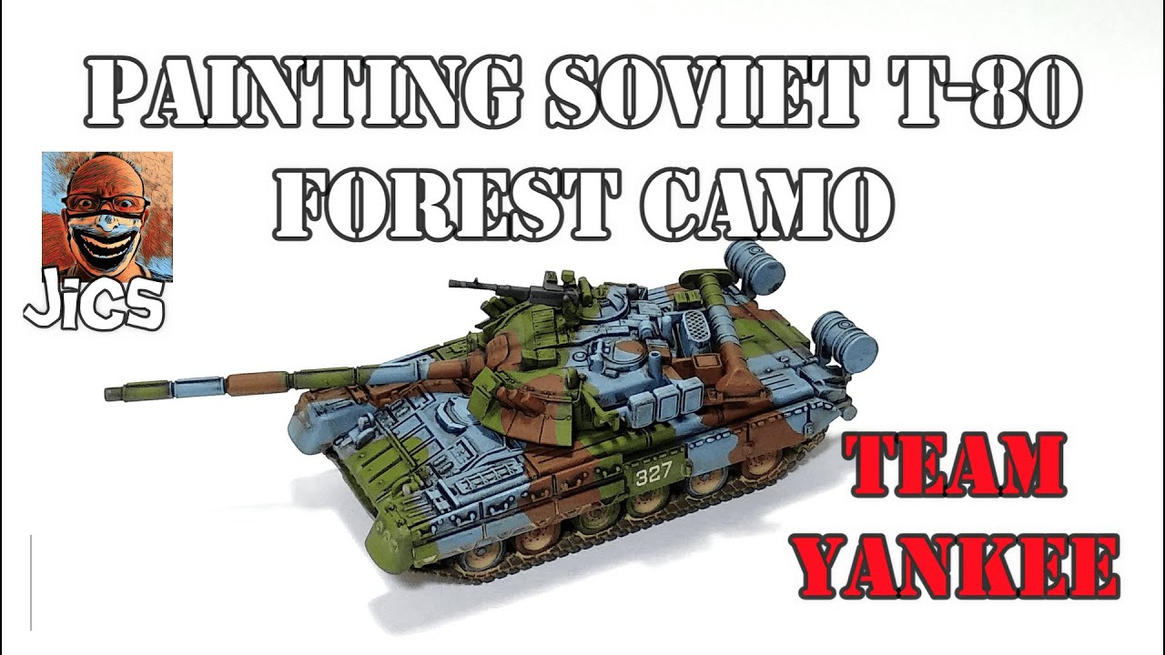 Painting Soviet Tank T-80 Forest Camo WWIII Team Yankee - YouTube