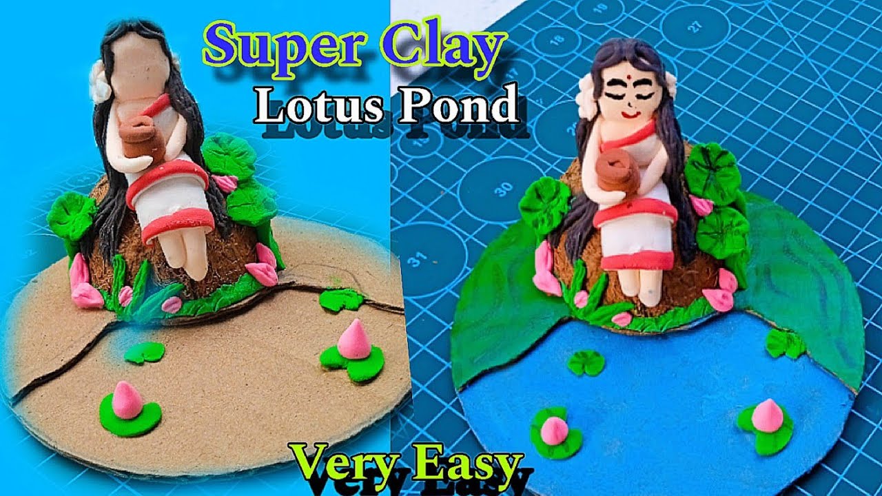 Super Clay Art || Supar Clay With Lotus Pond || Clay Art Doll || # ...