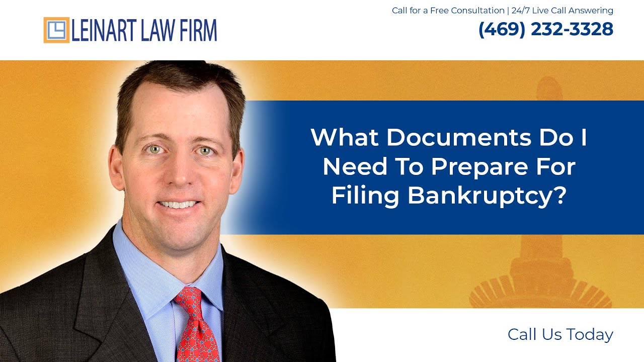 What documents do I need to prepare for filing bankruptcy? - Leinart ...