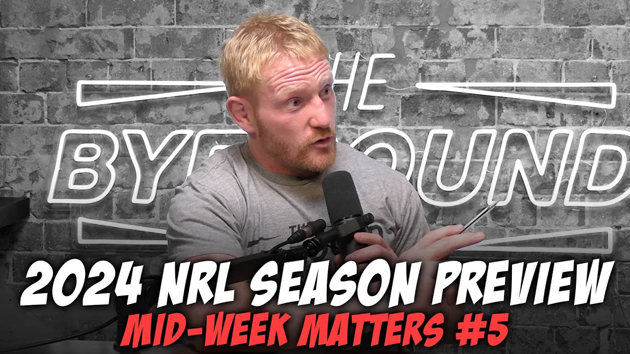 The Bye Round's 2024 NRL Season Preview! - YouTube