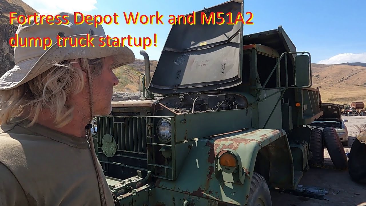 Fortress Depot Work and M51A2 dump truck startup! - YouTube