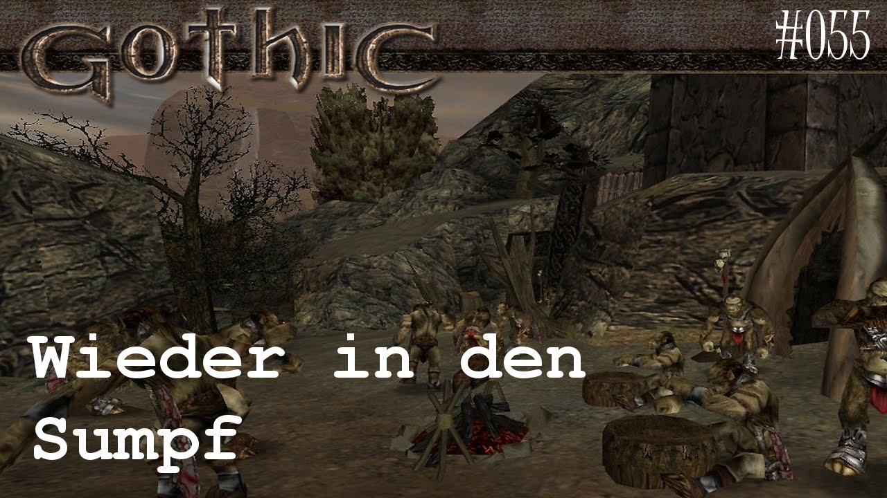 Let's Play Gothic #055 - Wieder in den Sumpf - YouTube