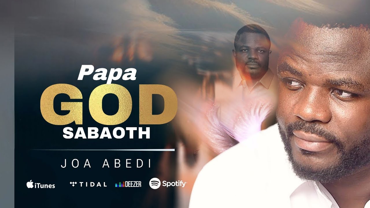 Joa abedi - Papa god sabaoth (Audio) - YouTube