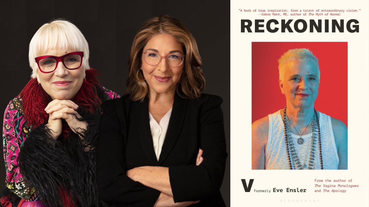 Naomi Klein & V (formerly Eve Ensler) ~ Reckoning - YouTube