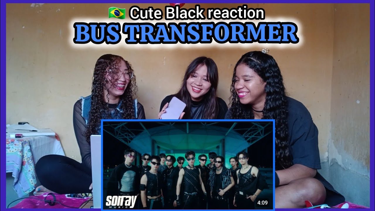 🇧🇷 Cute Black Reagindo a [ 🇹🇭 Bus Transformer Official MV][ T-Pop ] ## ...