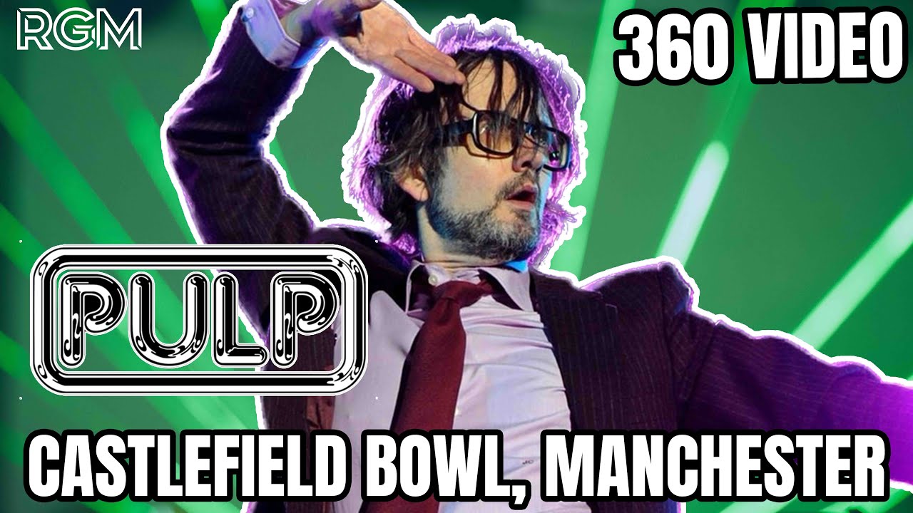 RGM MAGAZINE LIVE, PULP LIVE AT CASTLEFIELD BOWL, MANCHESTER - YouTube