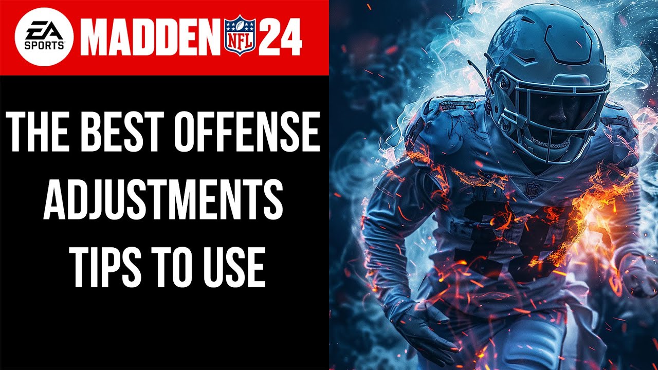 MADDEN 24 THE BEST OFFENSE ADJUSTMENTS TIPS TO USE - YouTube