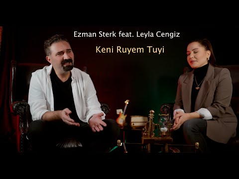 Ezman Sterk Feat. Leyla Cengiz Keni Ruyem Tuyi Slow Dans 2025 klibi Nu !!!