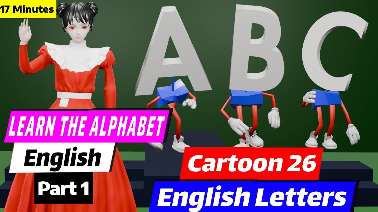 CARTOON 26 ENGLISH LETTERS | ENGLISH ALPHABET | ABC ALPHABET | Part 1 ...