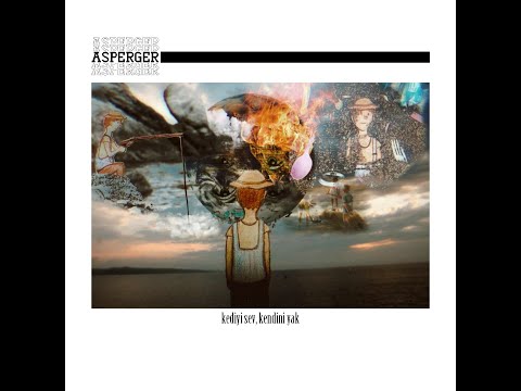 Asperger - Biraz Yürüsem Geçer