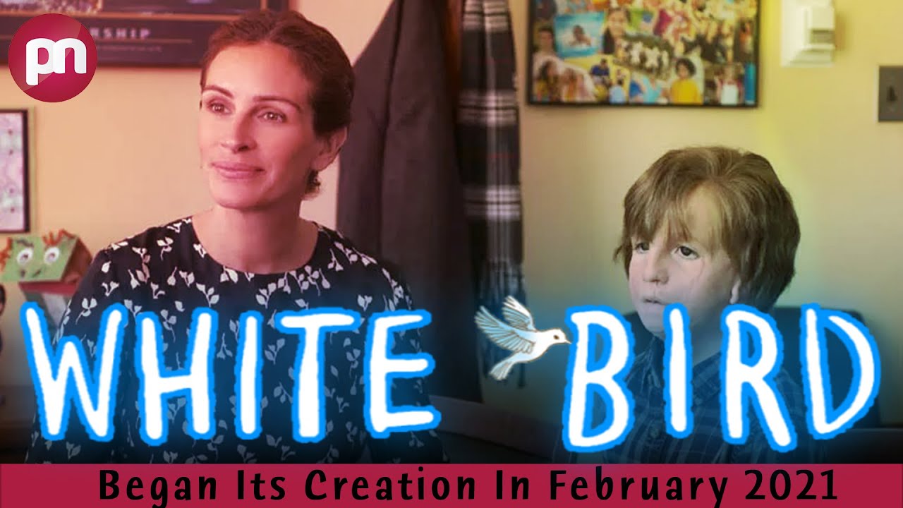 White Bird A Wonder Story Began Its Creation In February 2021 ...