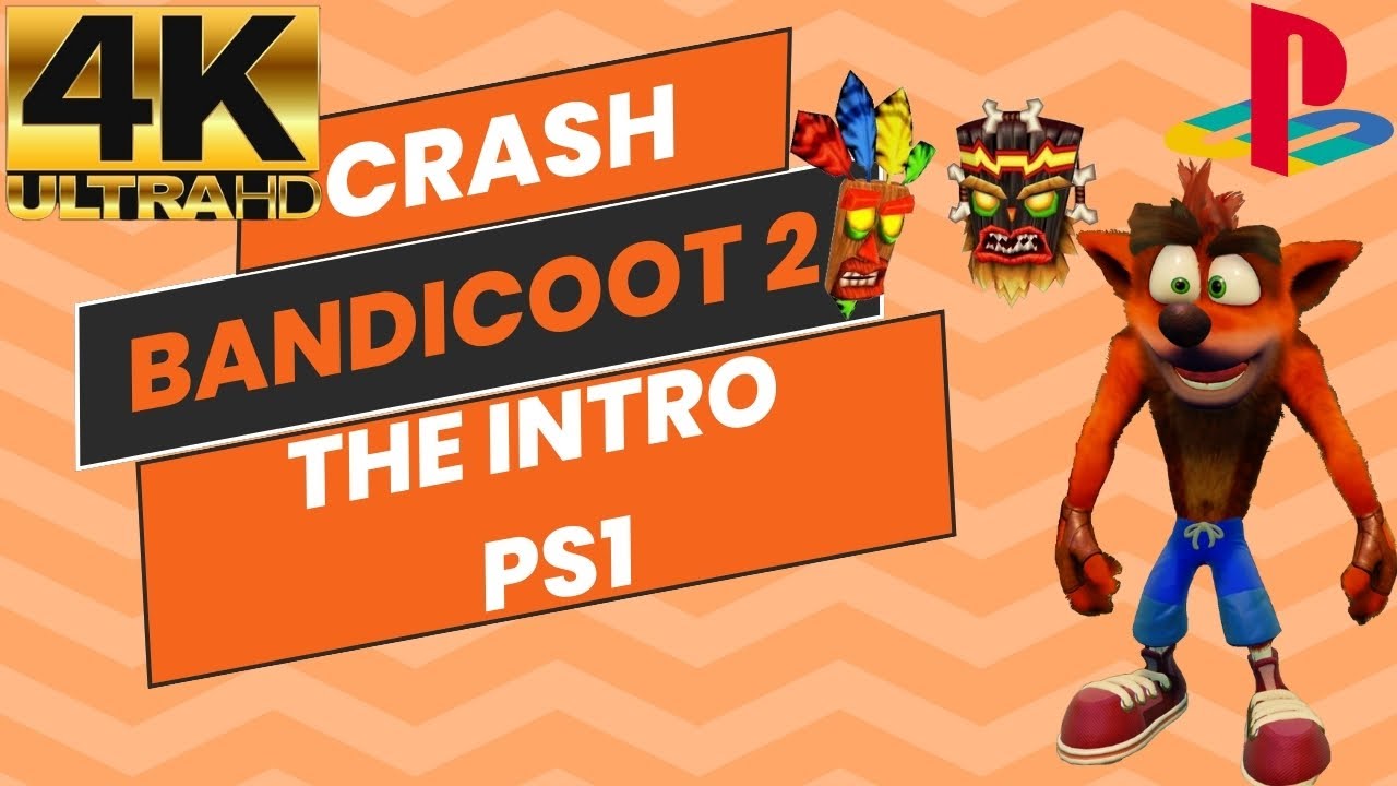 Crash bandicoot 2 Intro [PS1] 4K - YouTube