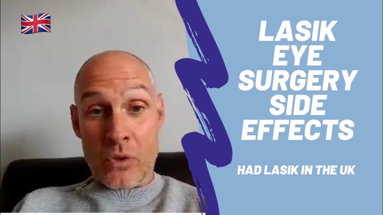 [UK] - LASIK eye surgery adverse side effects - YouTube