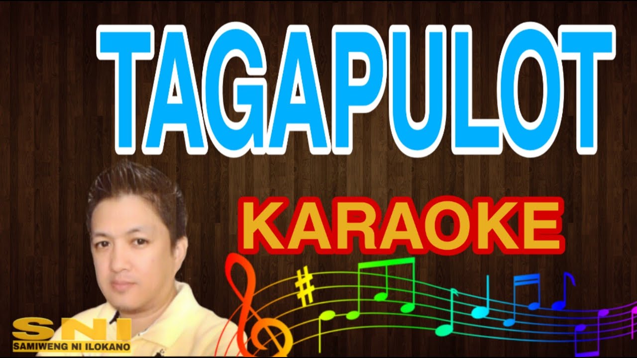 TAGAPULOT | KARAOKE HD by SNI - (Ilokano Balse) - YouTube