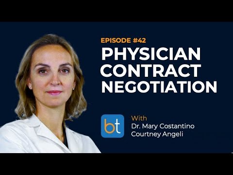 Ep. 42 | Physician Contract Negotiation | Dr. Mary Costantino & Lawyer ...