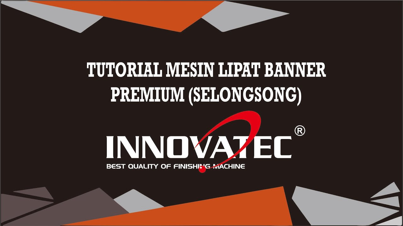 TUTORIAL MESIN SEAMING BANNER PREMIUM SELONGSONG INNOVATEC - YouTube