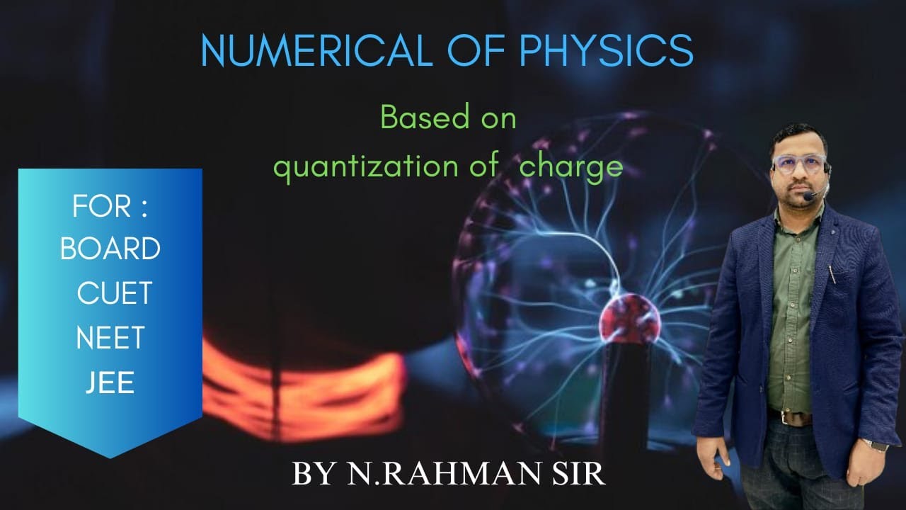 NUMERICALS BASED ON QUANTIZATION OF CHARGE - YouTube