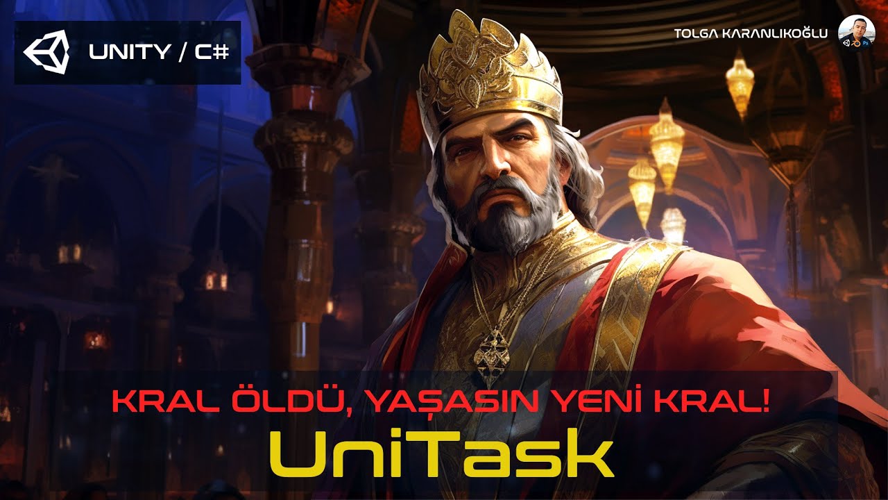 KRAL ÖLDÜ, YAŞASIN YENİ KRAL (Unity ile UniTask) - YouTube