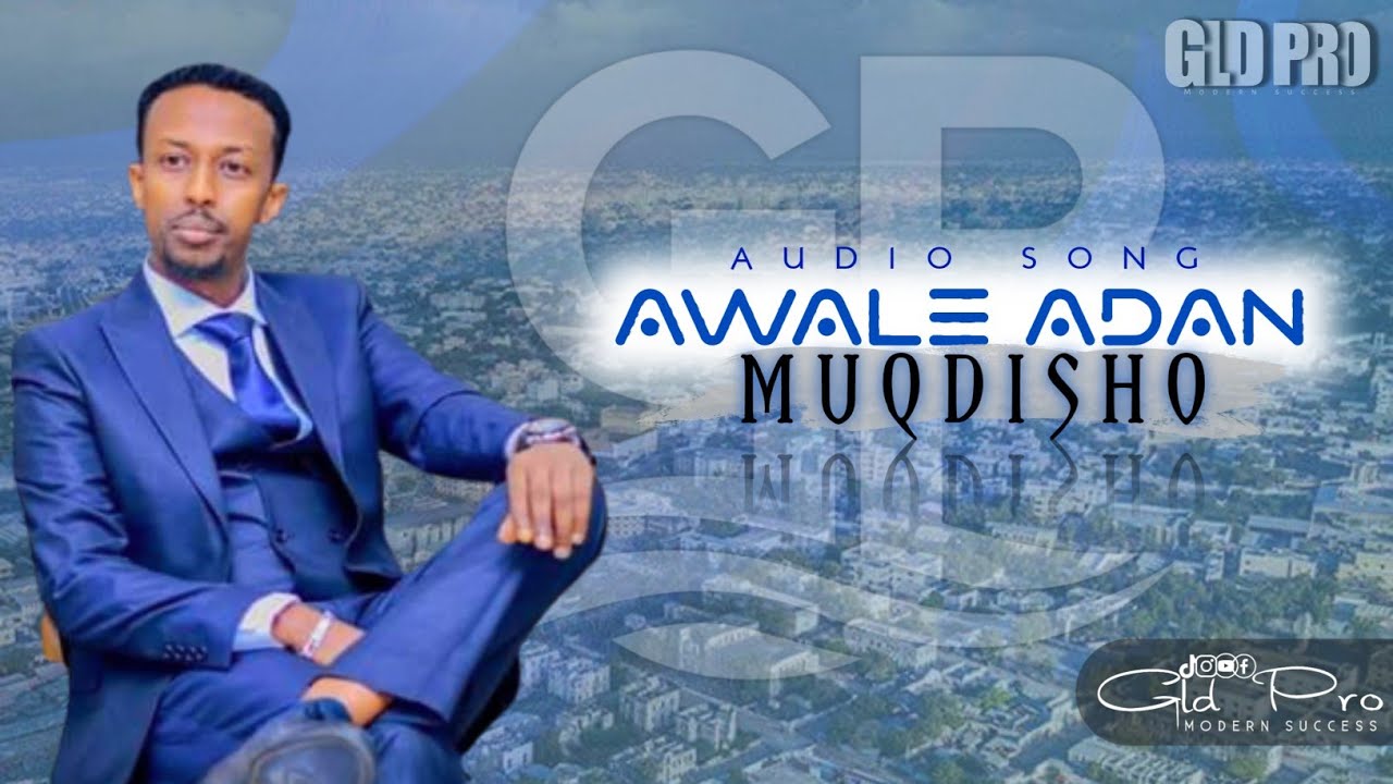 AWALE ADAN -MUQDISHO- || QIIMAHAAGU XAMAREEY || oFFICIAL Mp3 2022 - YouTube