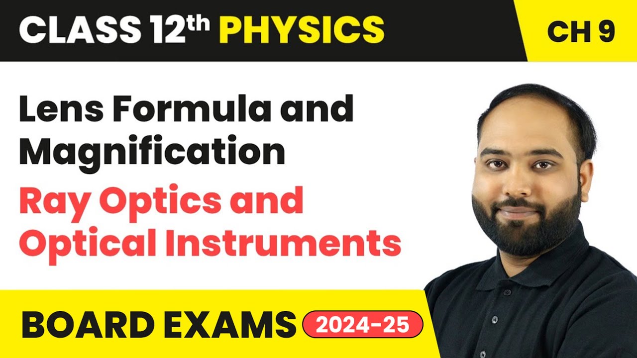 Lens Formula and Magnification - Ray Optics and Optical Instruments ...