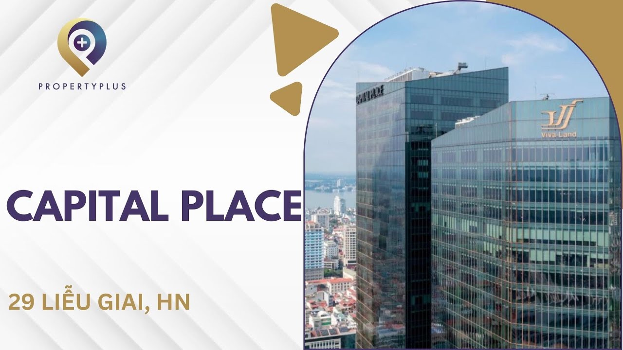 CAPITAL PLACE | 29 LIỄU GIAI | PROPERTY PLUS - YouTube