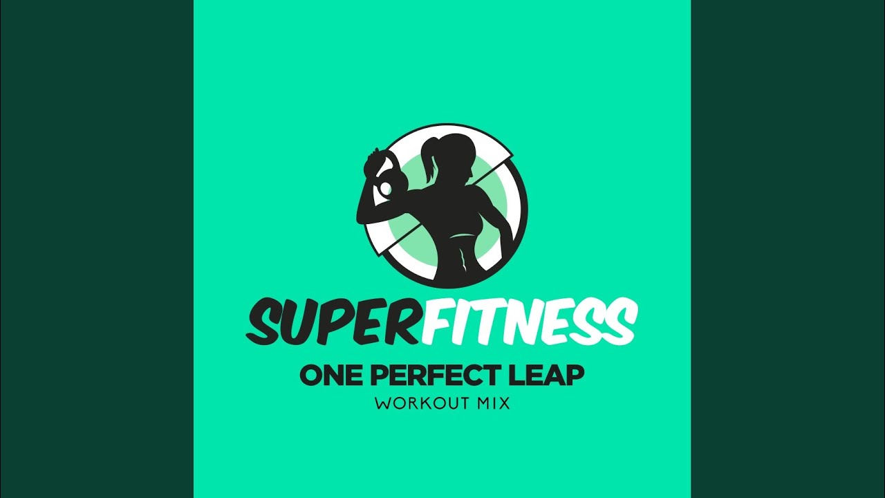 One Perfect Leap (Workout Mix Edit 132 bpm) - YouTube