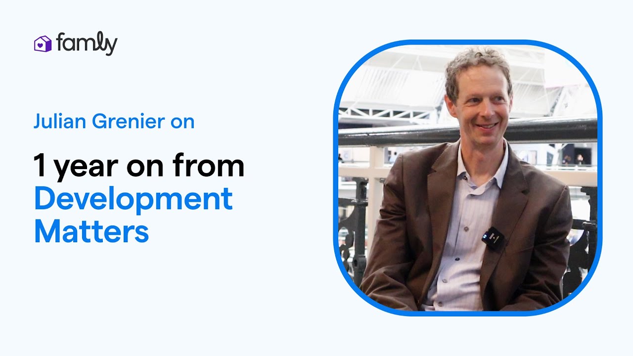 Julian's thoughts 1 year on from Development Matters - Julian Grenier | The Famly Interview ...