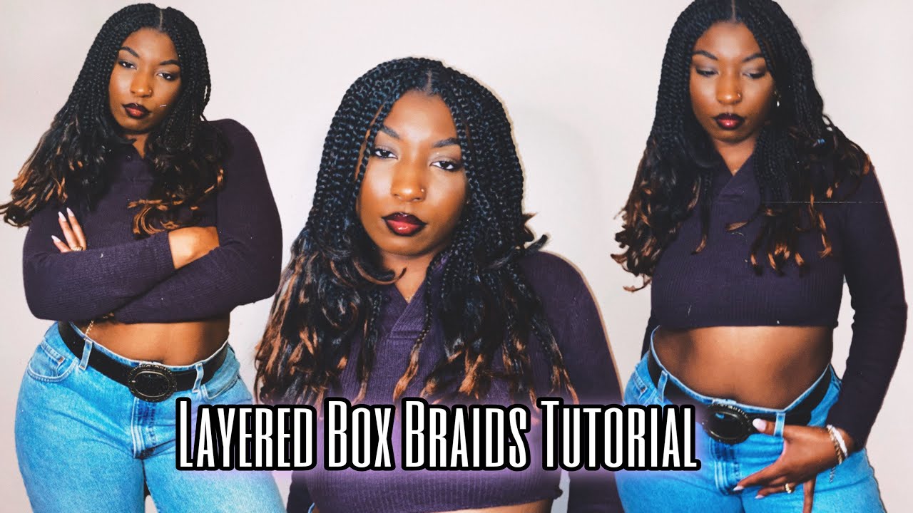 Let’s Do Some Layered Box Braids! - YouTube