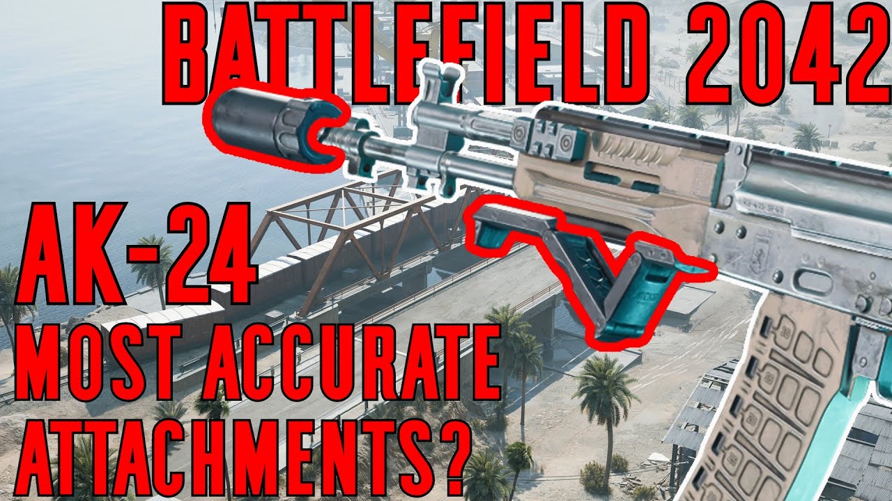 AK-24 Recoil and Spread Attachments - Battlefield 2042 - YouTube