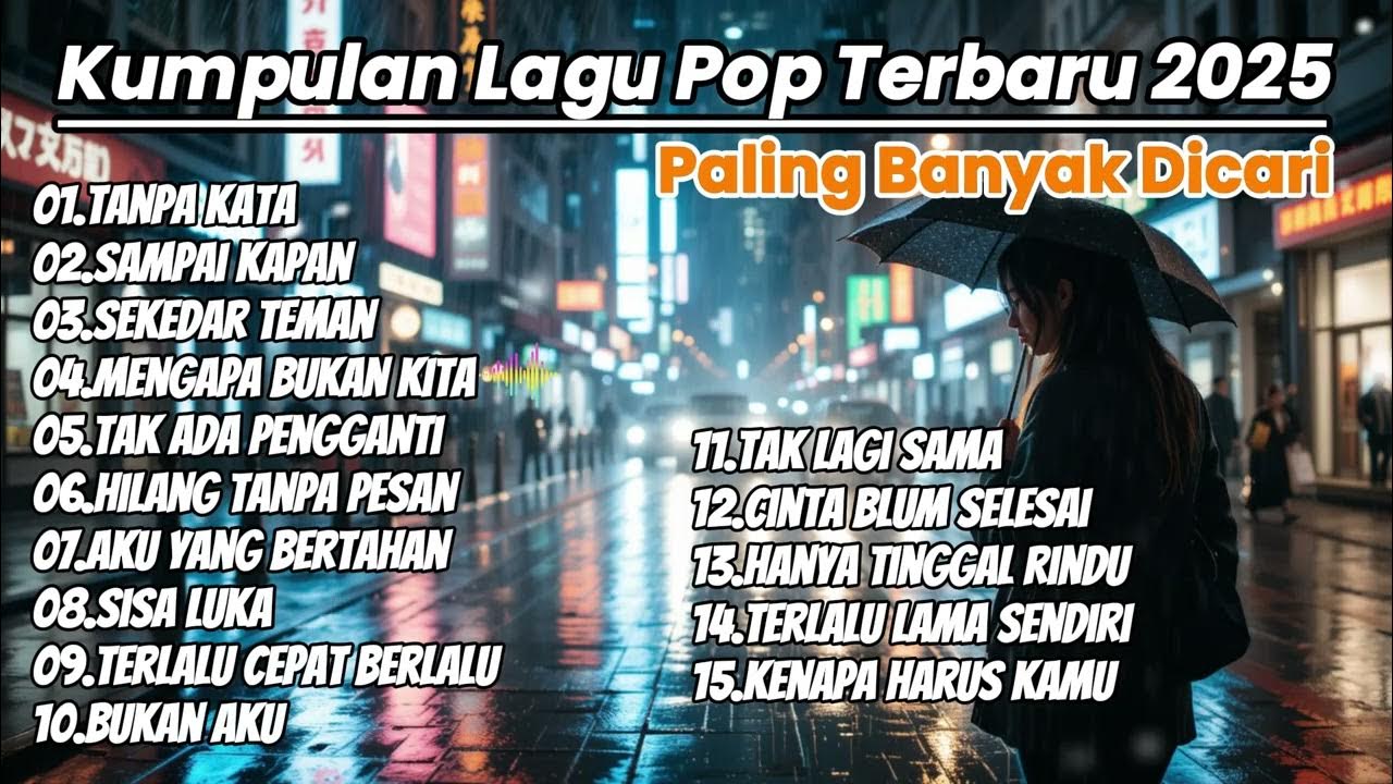 Kumpulan Lagu Pop Terbaru 2025 Paling Banyak Dicari Enak Di Dengar - YouTube Music