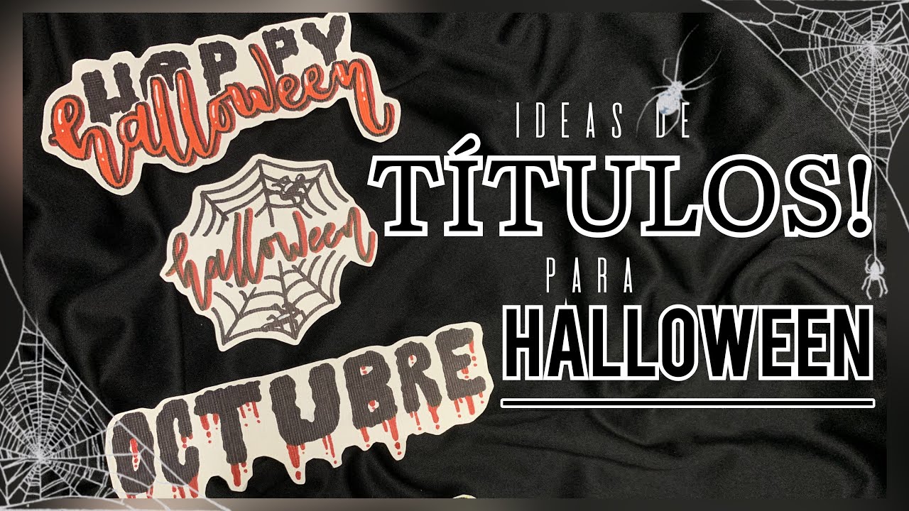 TÍTULOS BONITOS! 🎃 HALLOWEEN - ( parte 9 ) | Isaac Hernandez - YouTube