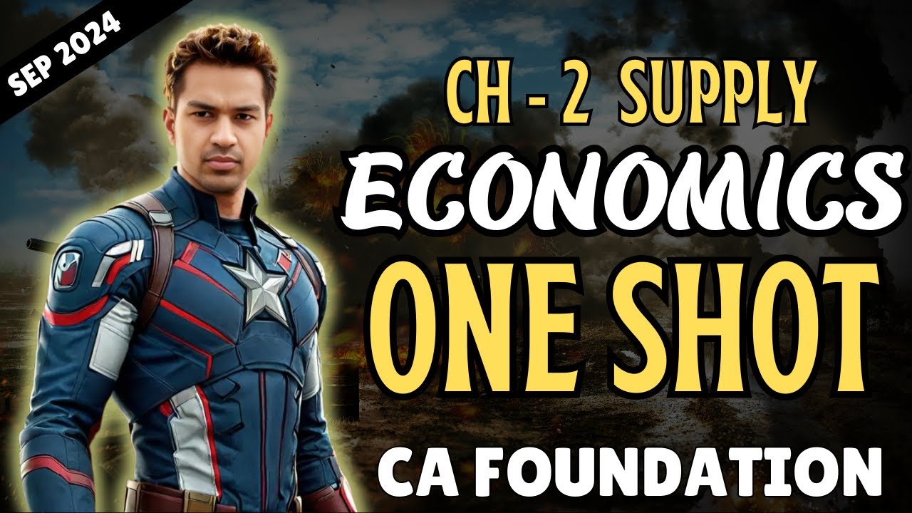 CA Foundation AVENGERS ️‍🔥 Economics CH 2 Unit 3 FULL RECAP (Sep 2024 ...