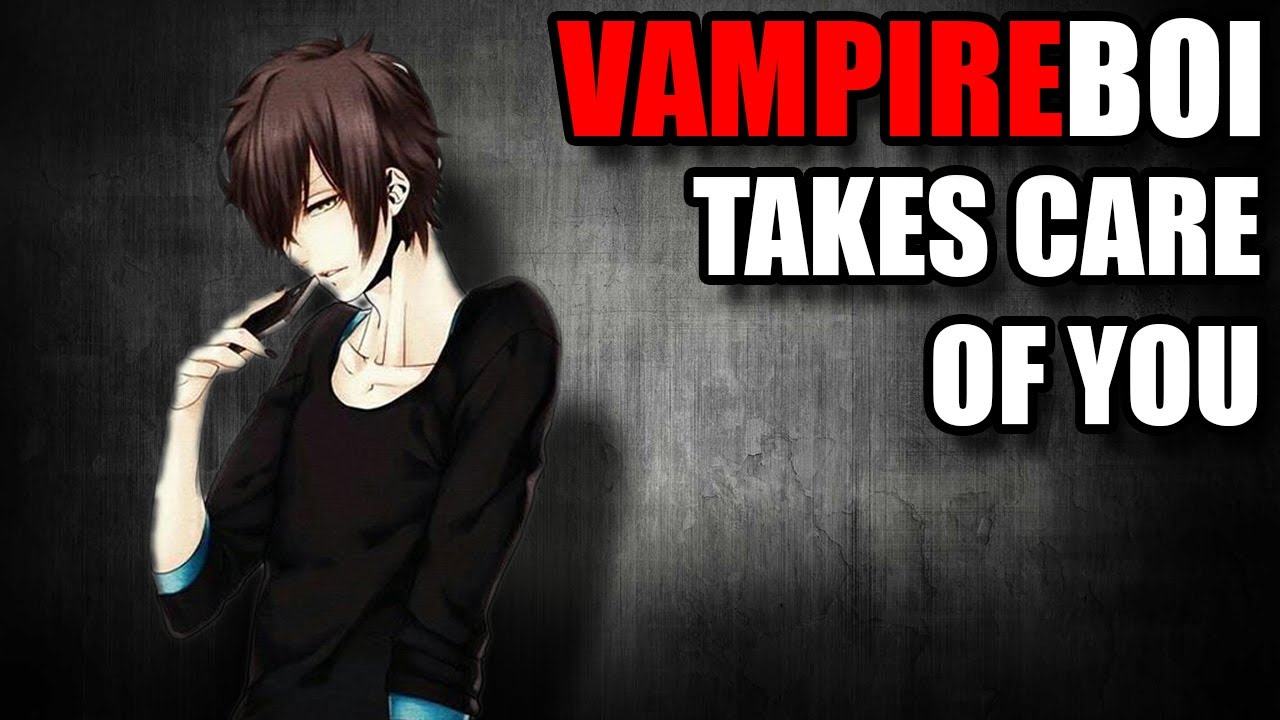 Vampire Boyfriend Takes Care of You - Anime Boy ASMR Roleplay - YouTube