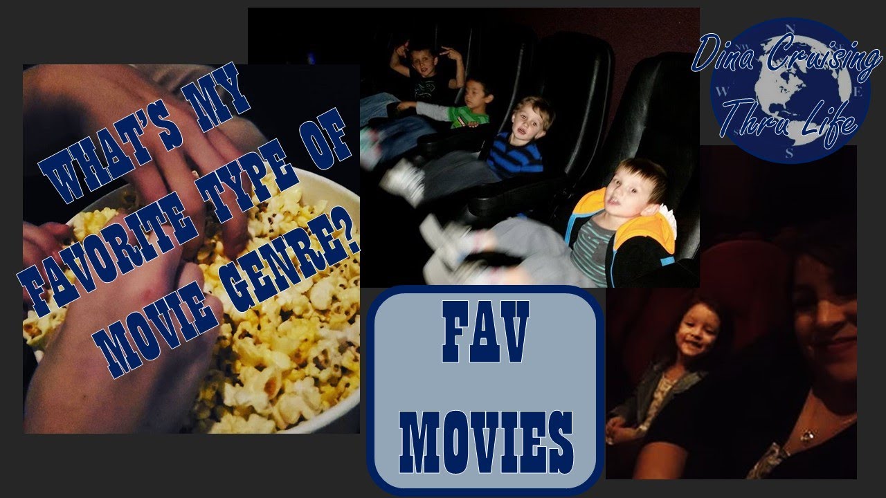 Favorite Movies ~ What is My Fav Genre? - YouTube