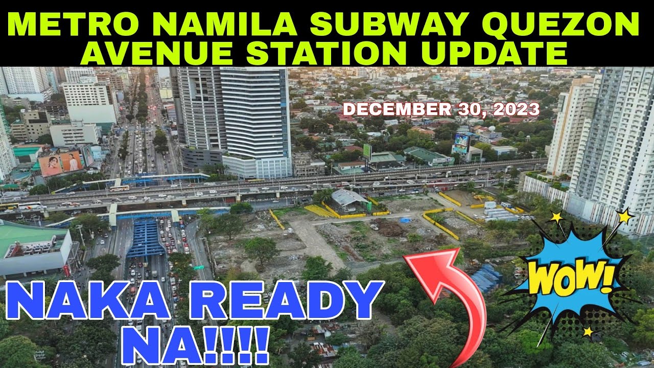METRO MANILA SUBWAY QUEZON AVENUE STATION UPDATE - YouTube