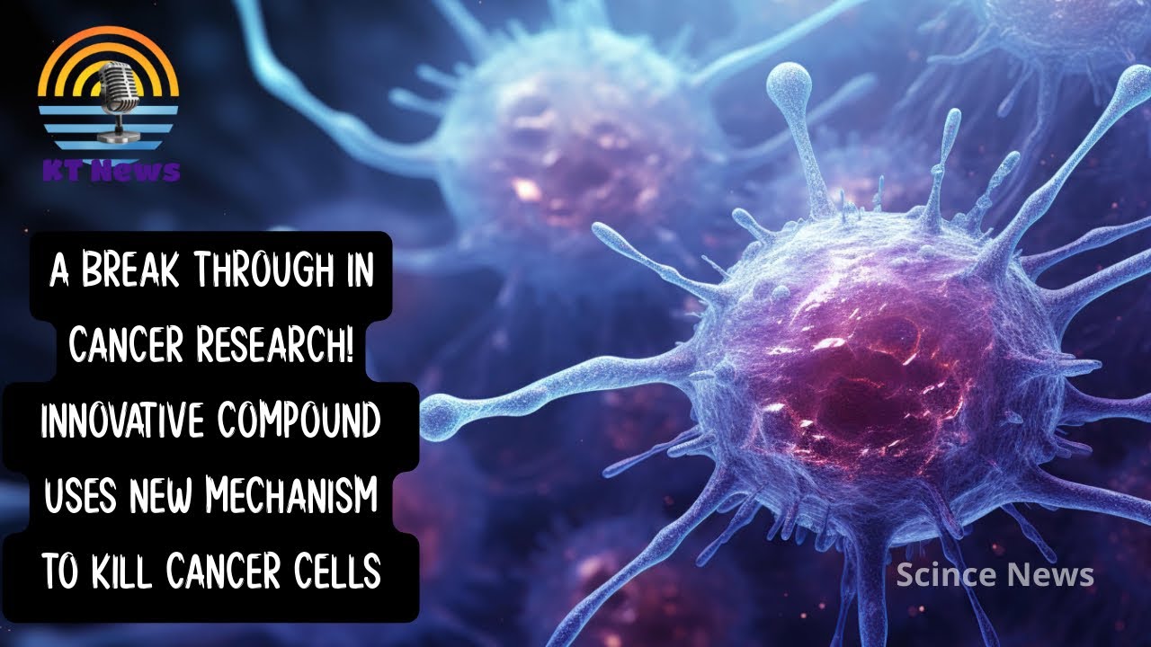 A Breakthrough in Cancer Research! Innovative Compound Uses New ...
