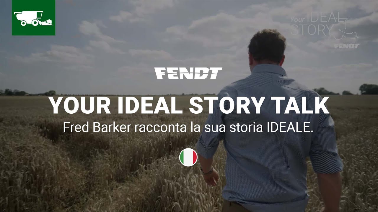Your IDEAL story | Fendt IDEAL | Fred Barker racconta la sua storia ...