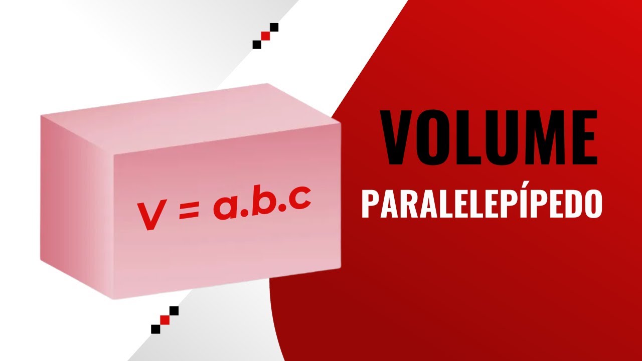 COMO CALCULAR VOLUME PARALELEPÍPEDO - MATEMÁTICA BÁSICA - YouTube