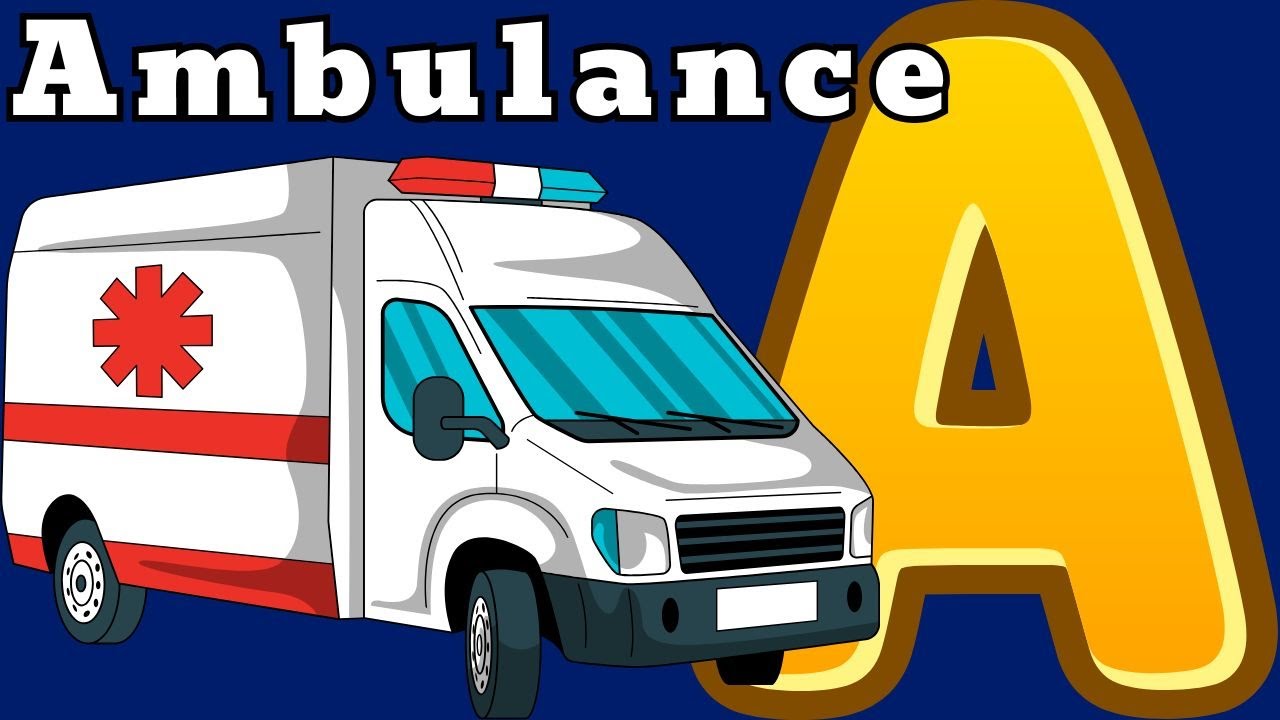 A for Ambulance/ABC song for kids/ABC rhymes/ABC Song for Toddlers/ABC ...