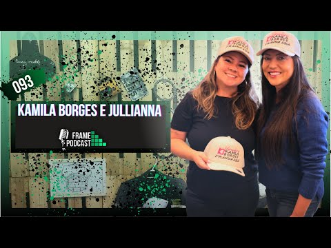 Kamila Borges e Jullianna Lima - Plantar Água - FRAME PODCAST #093