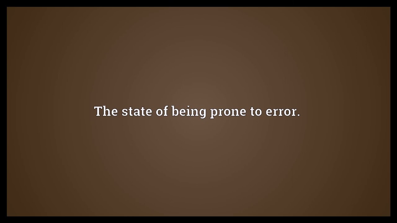 Fallibility Meaning - YouTube