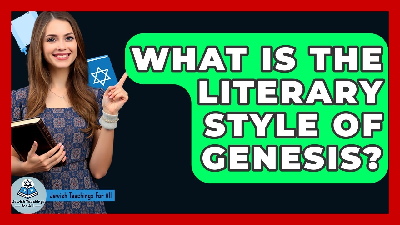 What Is The Literary Style Of Genesis? - Jewish Teachings For All - YouTube