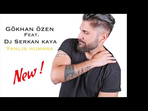 Gökhan Özen feat. Dj Serkan Kaya -Yanlis numara