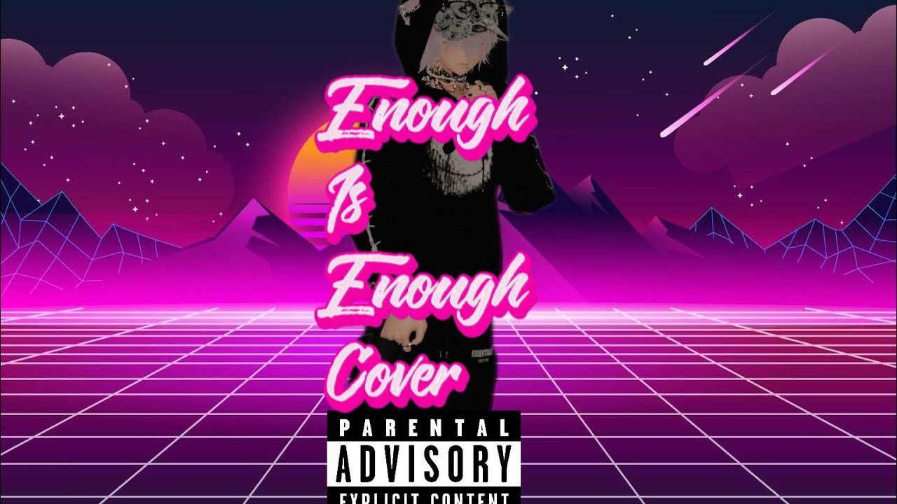 Enough is Enough Cover - YouTube