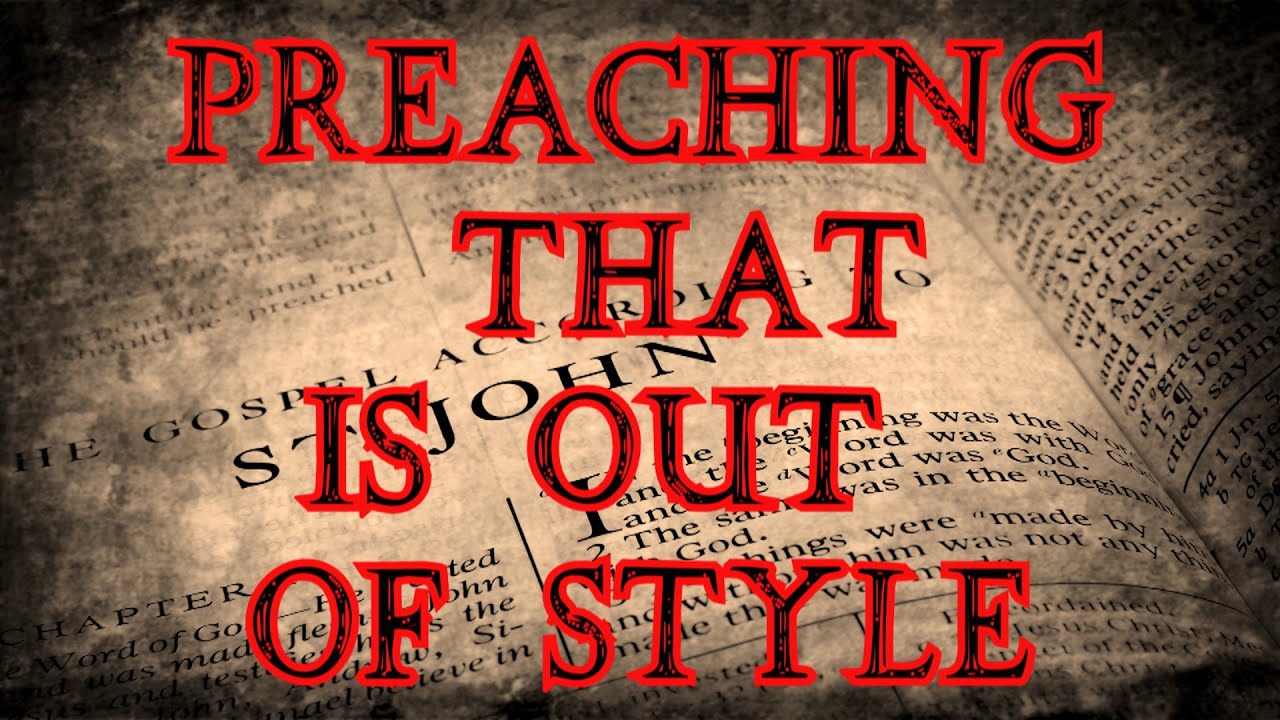 DANNY CASTLE - PREACHING THAT IS OUT OF STYLE!! - YouTube