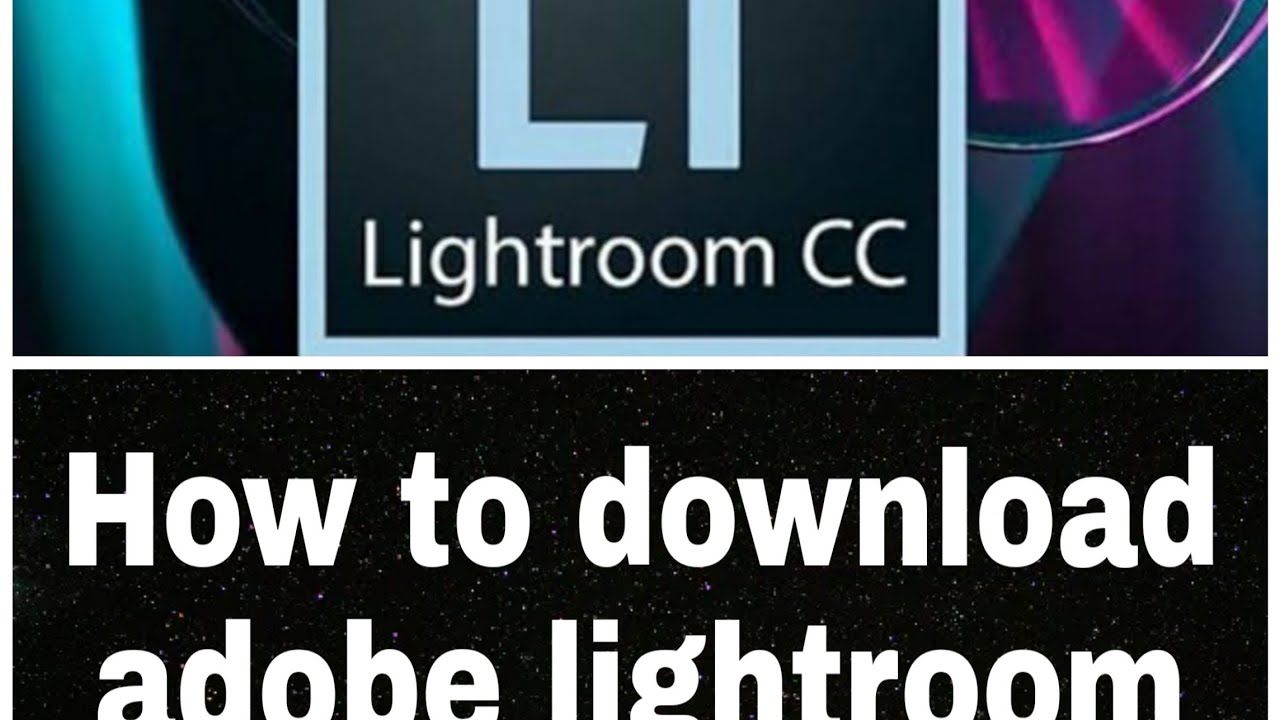 HOW TO DOWNLOAD ADOBE LIGHTROOM | INTRODUCE TO LIGHTROOM | ADOBE ...