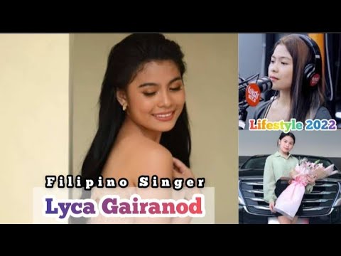 Lyca Gairanod (Filipino Singer) Lifestyle, Boyfriend, Age, Hobbies ...