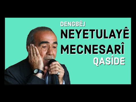 NEYETULLAHÊ MECNESARÎ - QESÎDE