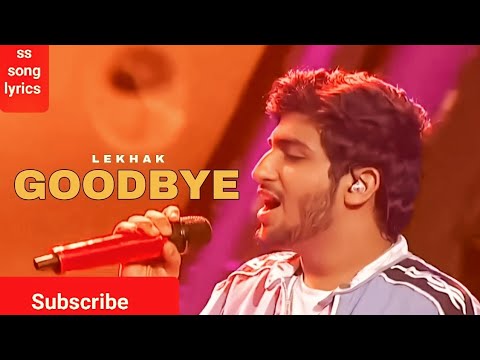 Goodbye | Lekhak | @SongWithSS0 REPRESENT - YouTube