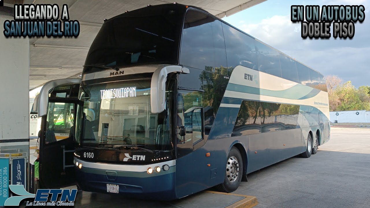 Llegando a San Juan del Rio en un Autobus Doble Piso de ETN | Ayats Eclipse - YouTube